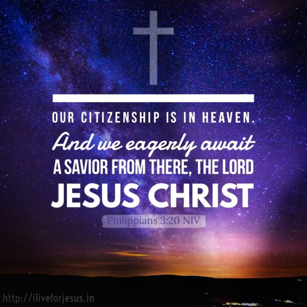 Citizenship is in Heaven - I Live For JESUS