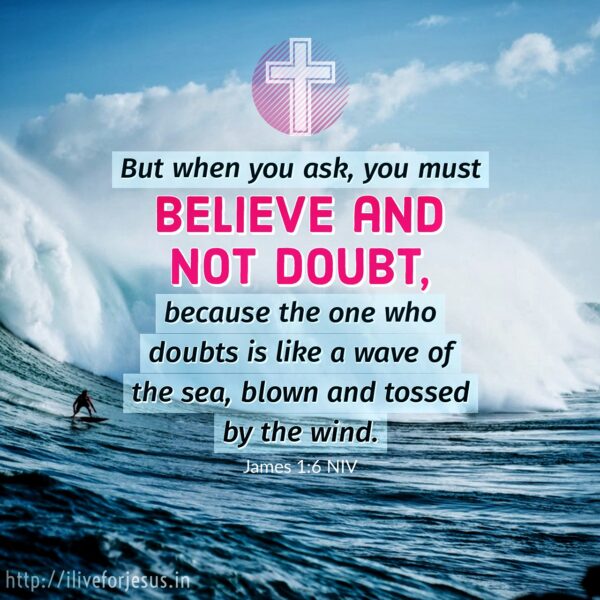 Believe and Not Doubt - I Live For JESUS